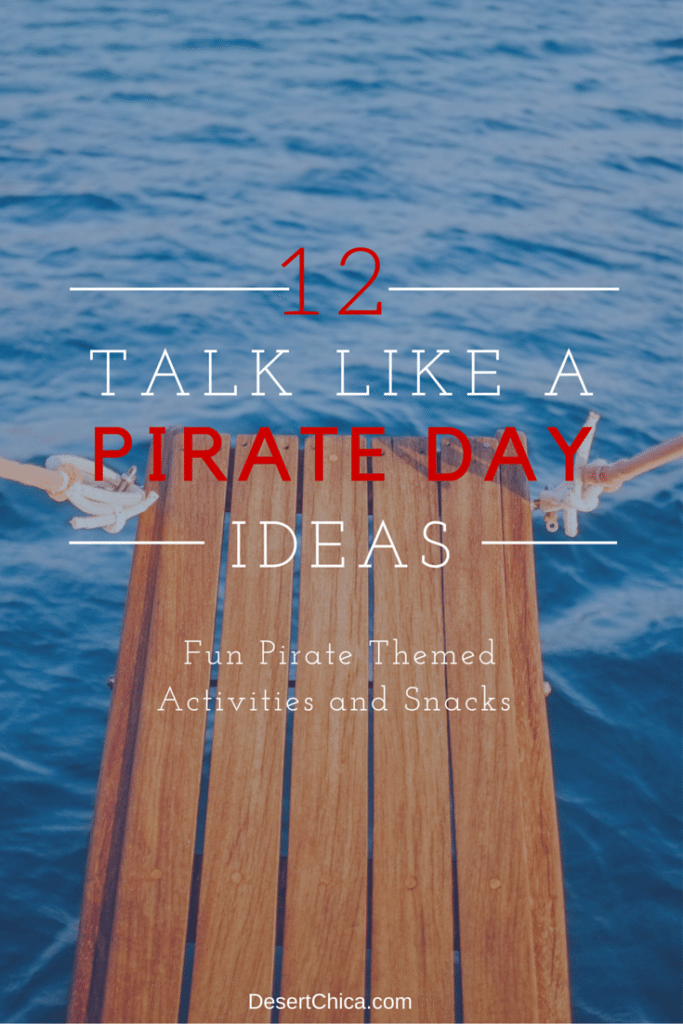 Pirate Activities for Talk Like A Pirate Day - Desert Chica