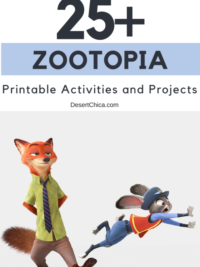 25+ Zootopia Activities - Desert Chica