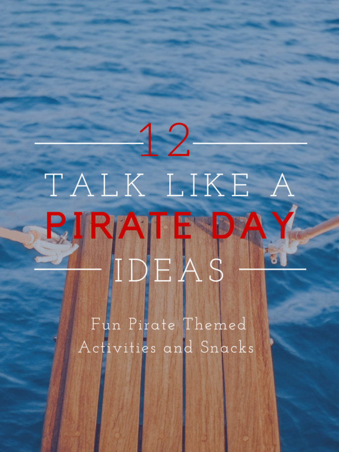 Pirate Activities for Talk Like A Pirate Day - Desert Chica